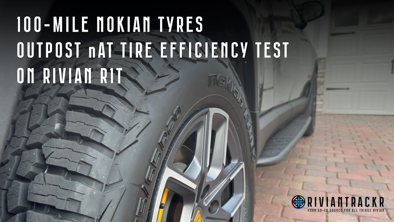 100 Mile Nokian Tires Outpost nAT Tire Efficiency Test on Rivian R1T ...