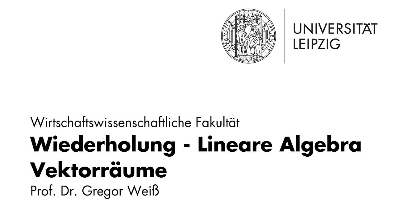 Lineare Algebra - Teil 1 - Vektorräume - YouTube