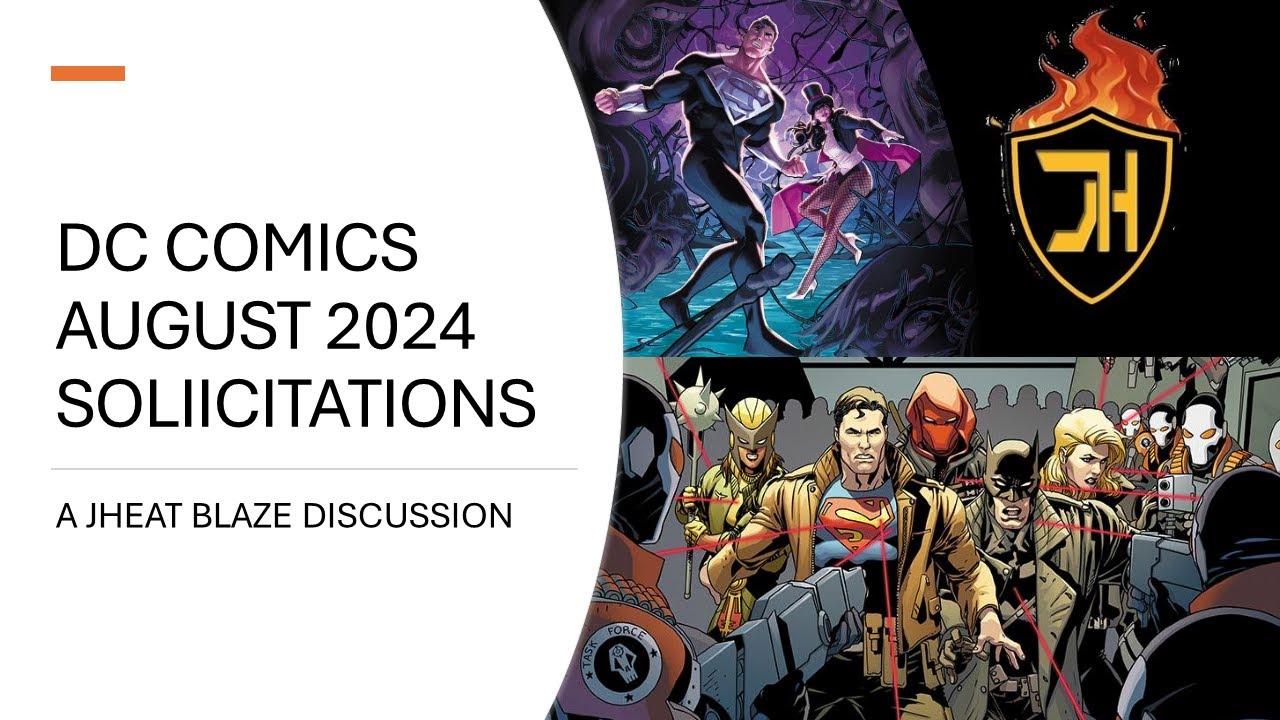 DC COMICS AUGUST 2024 SOLICITATIONS - YouTube