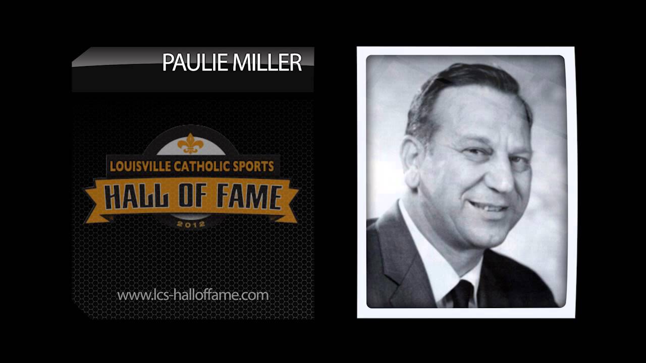 Louisville Catholic Sports Hall of Fame - Paulie Miller - YouTube