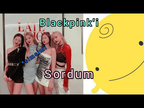 simsimiye blackpink i sordum