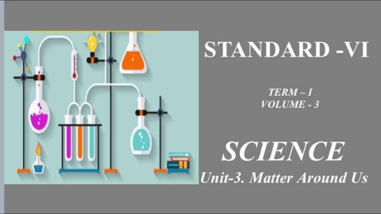 6th std new book Science Matter Around Us Easy Explanation Full Lesson ...