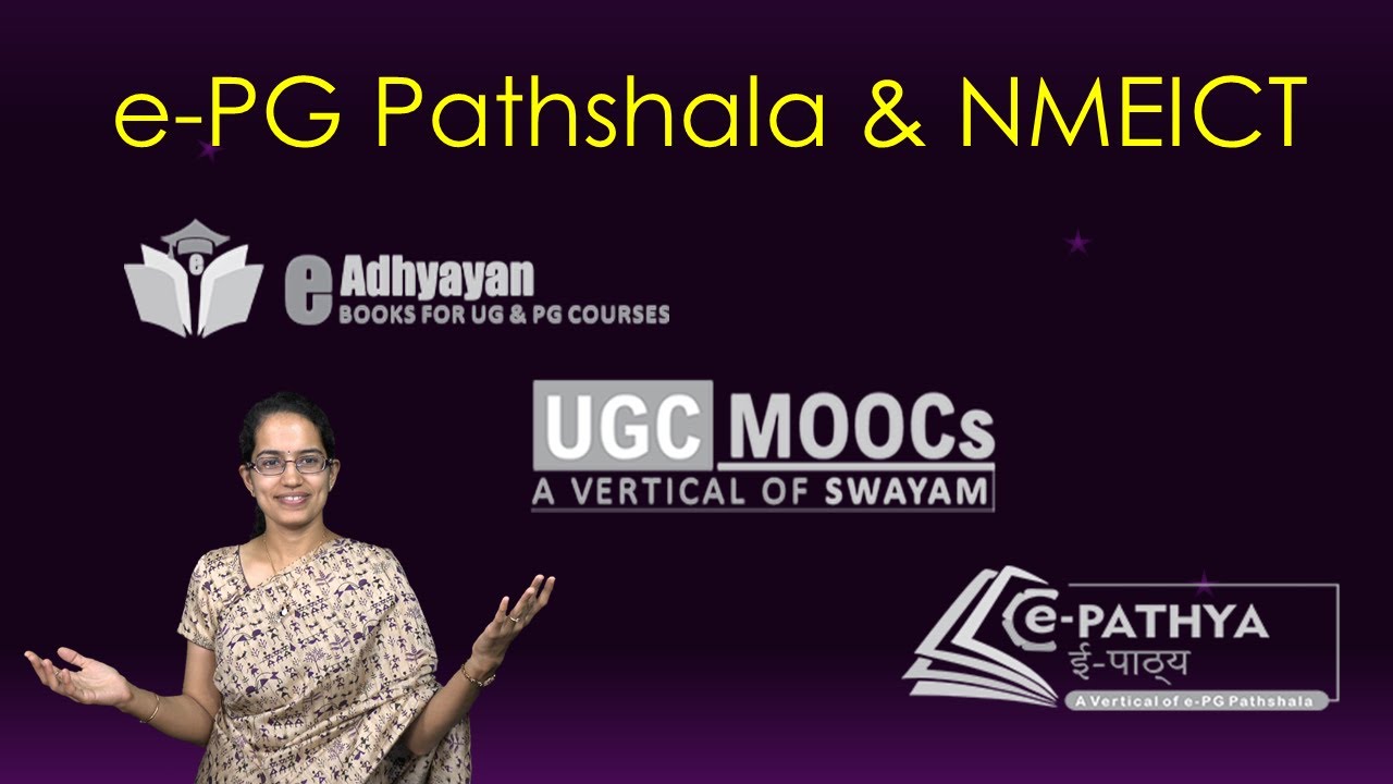e PG-Pathshala: e-Adhyayan, UGC-MOOCs, e-Pathya | NMEICT | T10kT ...