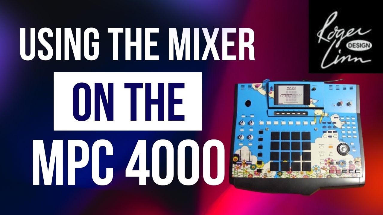 The Akai MPC 4000 And Why You Should Buy One PT 18 | The Mixer Mode ...