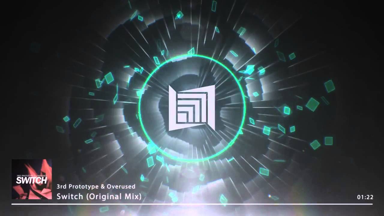 3rd Prototype & Overused - Switch [Free download] - YouTube