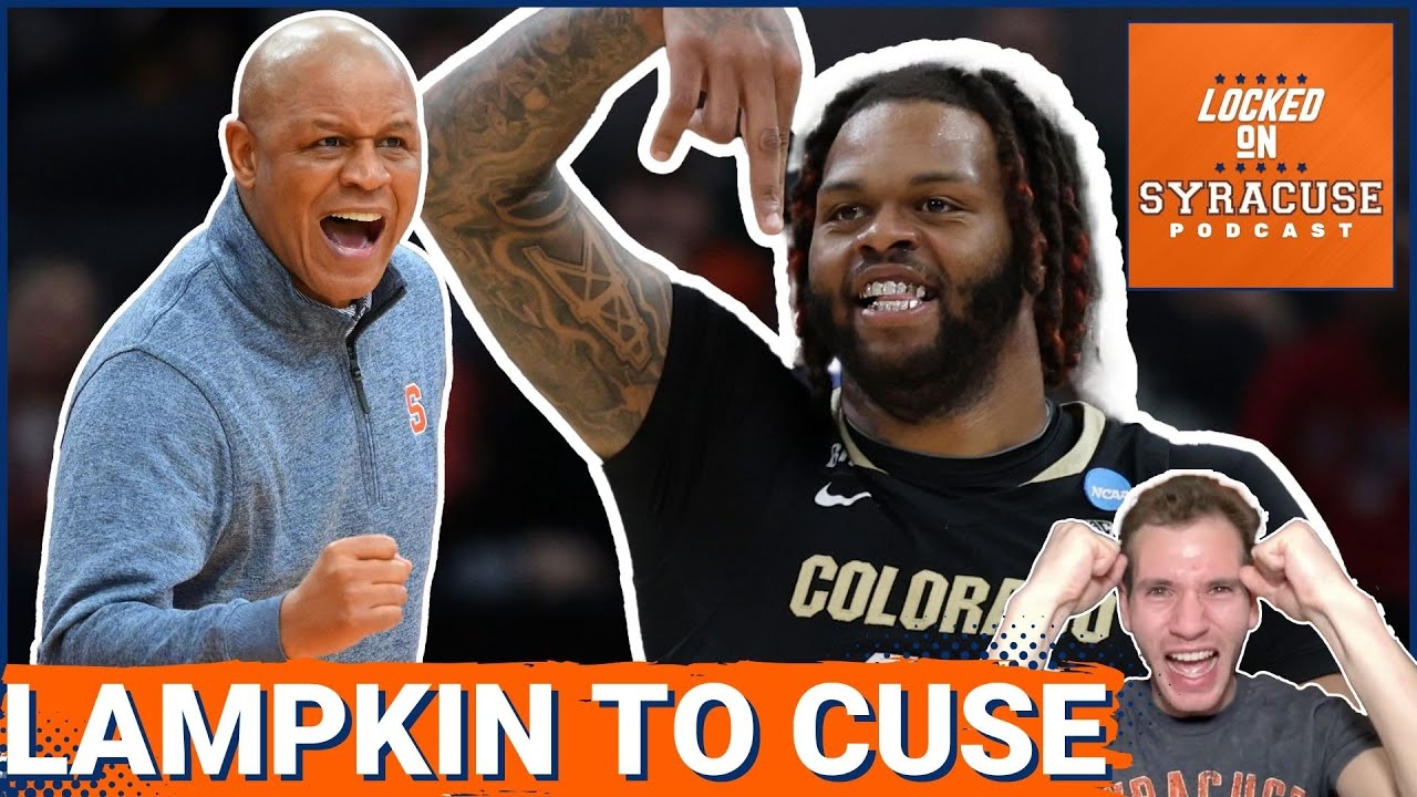 EDDIE LAMPKIN TRANSFERS TO SYRACUSE - SU Basketball gets a HUGE UPGRADE ...