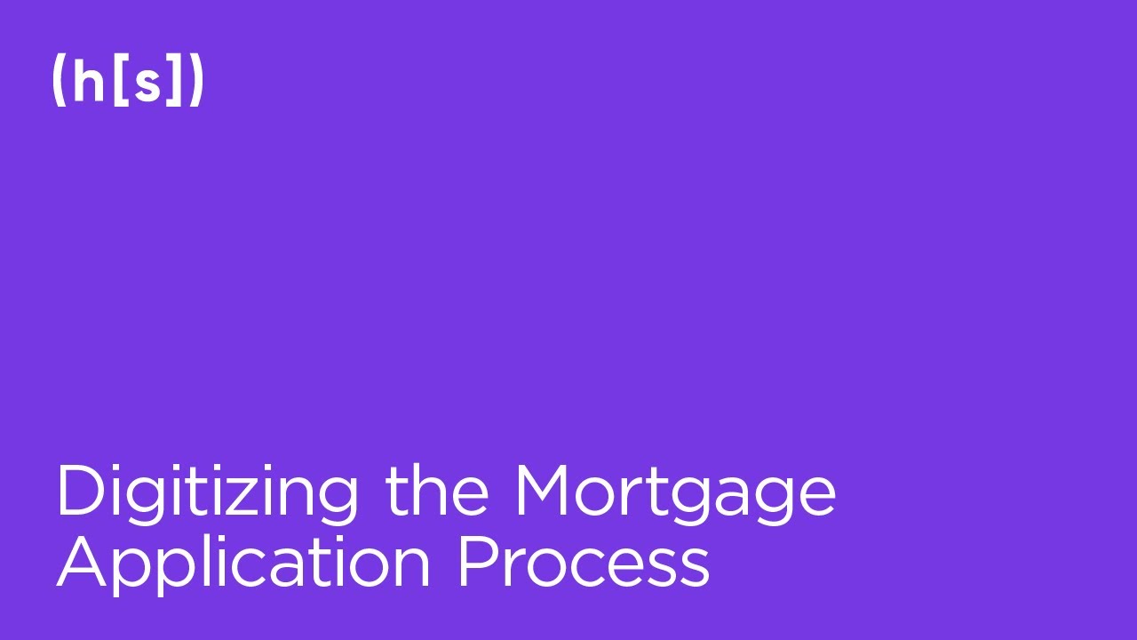 The Value of Automating Mortgage Application Processing | Hyperscience ...
