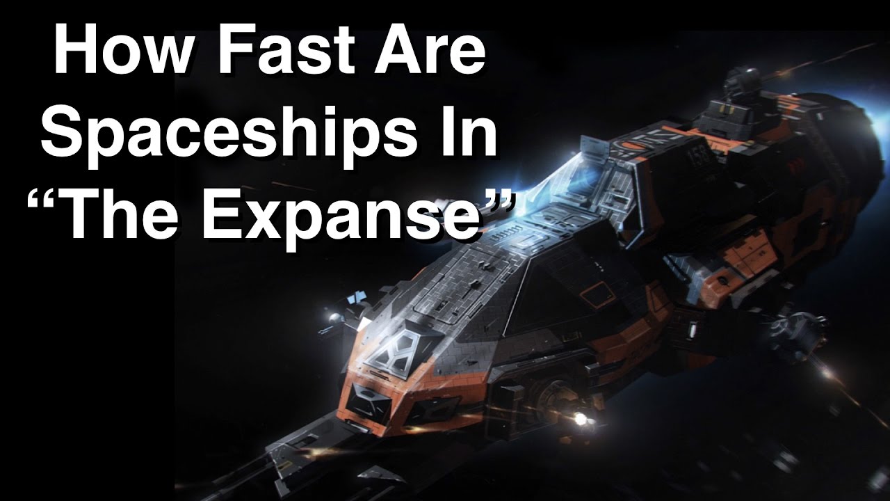 How Fast Are Spaceships In 'The Expanse'? - YouTube