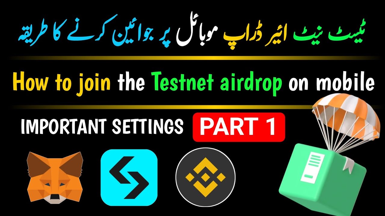 Part 1: How to Easily Join Testnet Airdrops on Mobile | All Settings ...