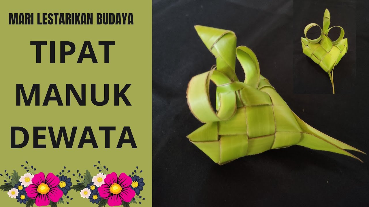 MARI BELAJAR MEMBUAT TIPAT MANUK DEWATA - YouTube