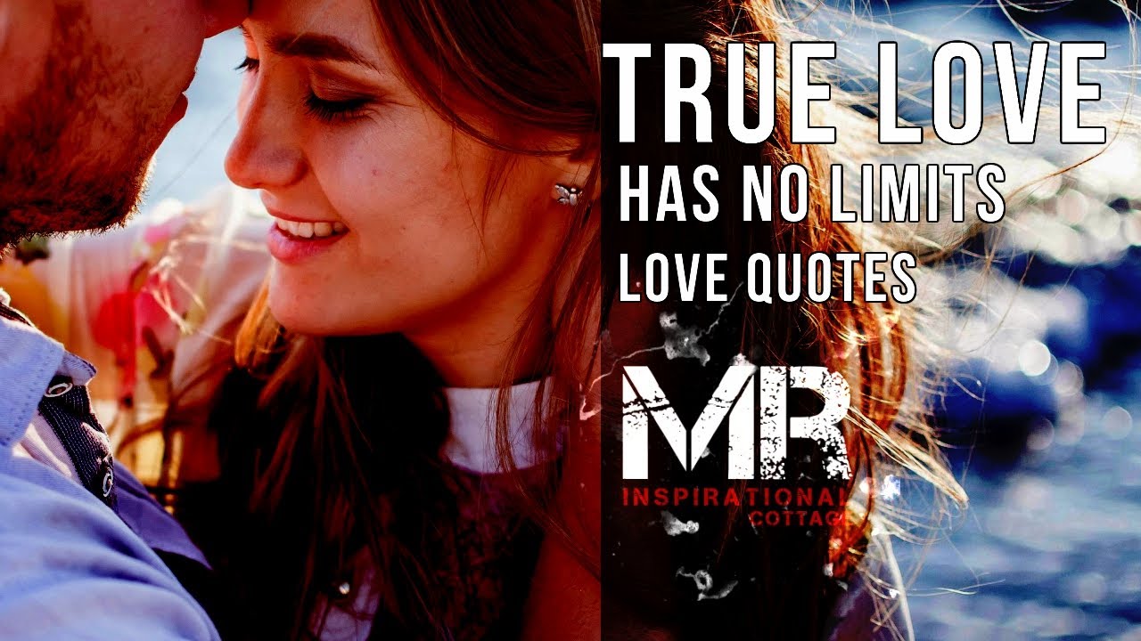 Love Knows No Limits Quotes