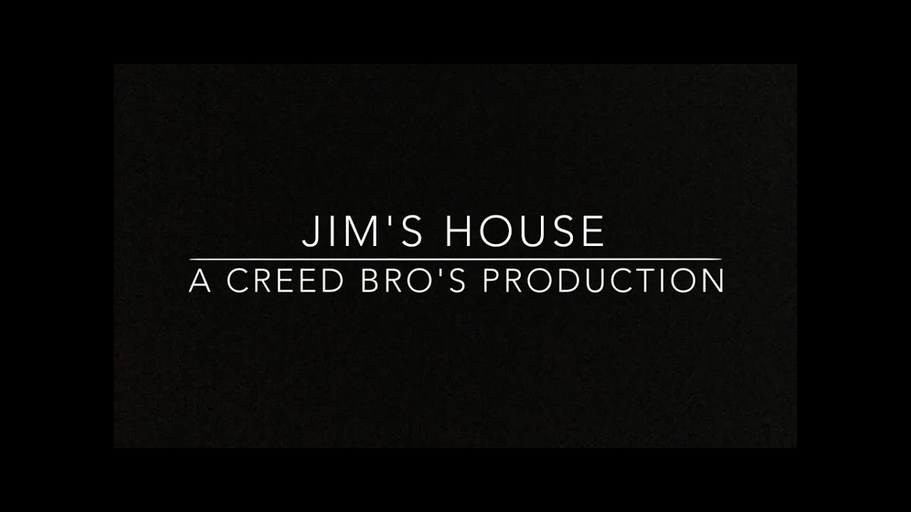 Jim's House - The Movie - YouTube