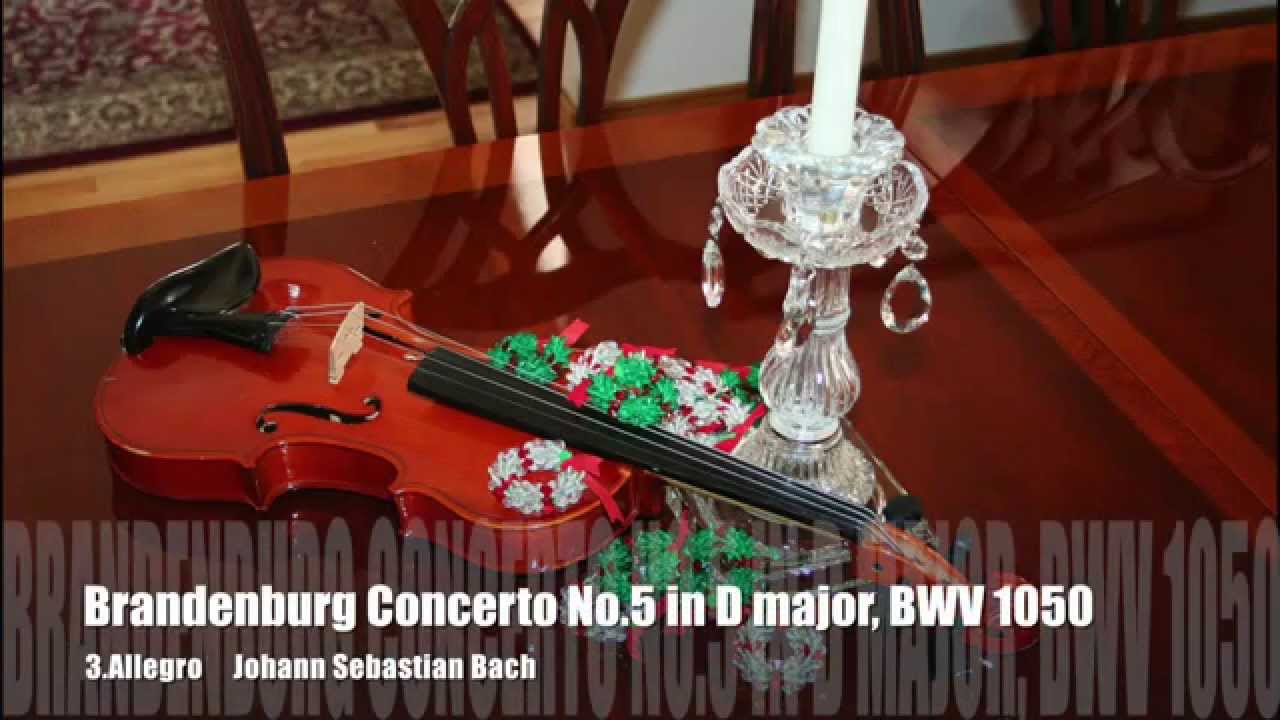 Brandenburg Concerto No.5 in D major, BWV 1050 III. Allegro - YouTube