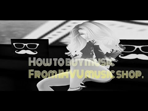 How to buy music from imvu music shop. - YouTube
