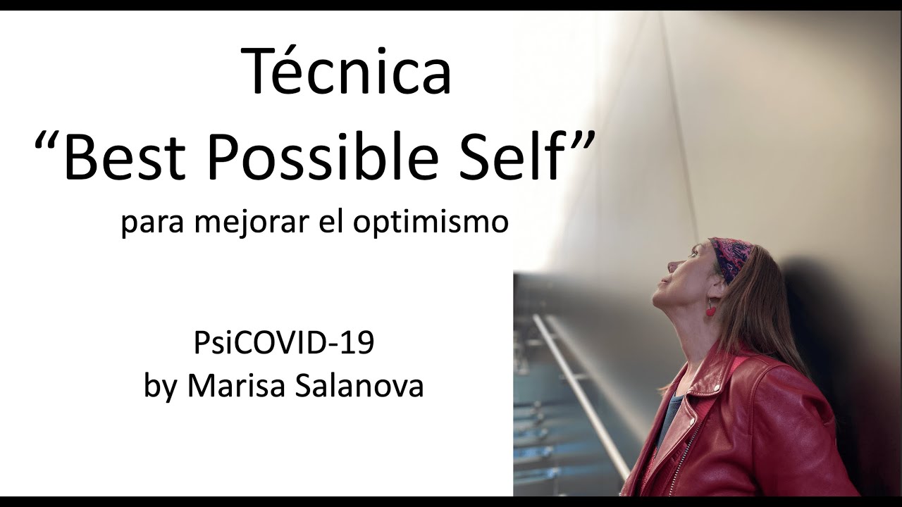 Píldora 3. Técnica Best Possible Self para mejorar el optimismo - YouTube