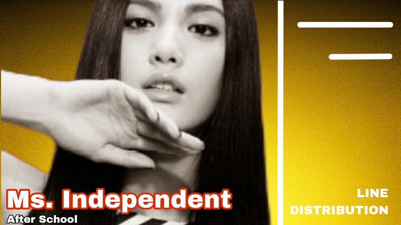 After School - Ms. Independent [Line Distribution] - YouTube