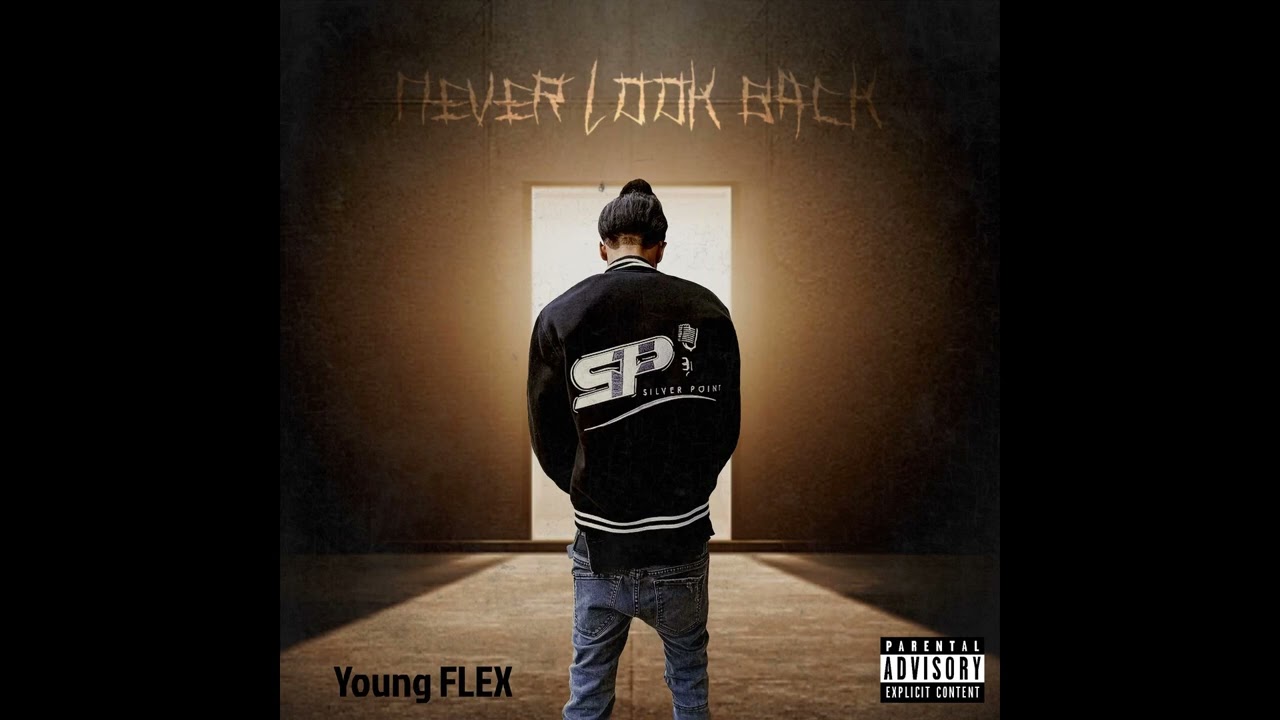 Young FLEX - Never Look Back Prod Duane DaRock Ramos ( Official Audio ...