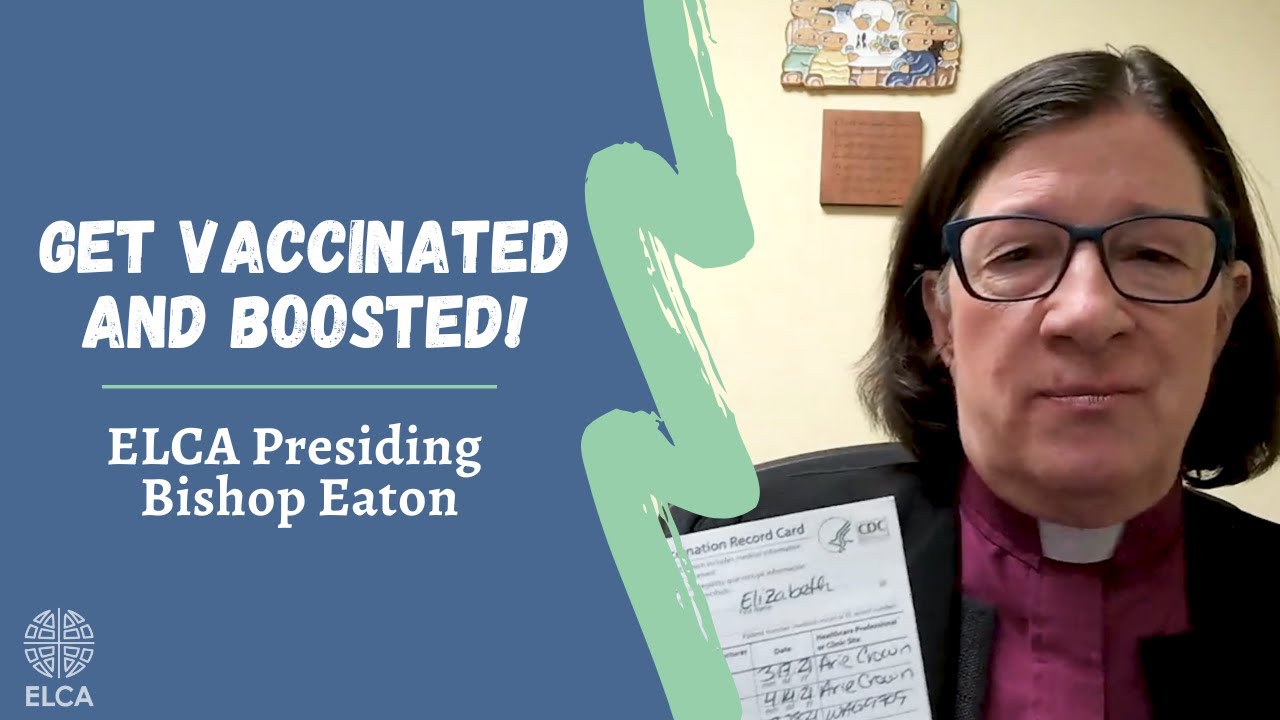 Get vaccinated and boosted! | Presiding Bishop Elizabeth Eaton ...