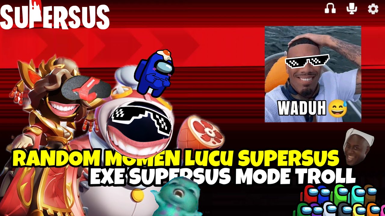 RANDOM MEME SUPERSUS- Bersama Publik Yang Sangat lucu - YouTube
