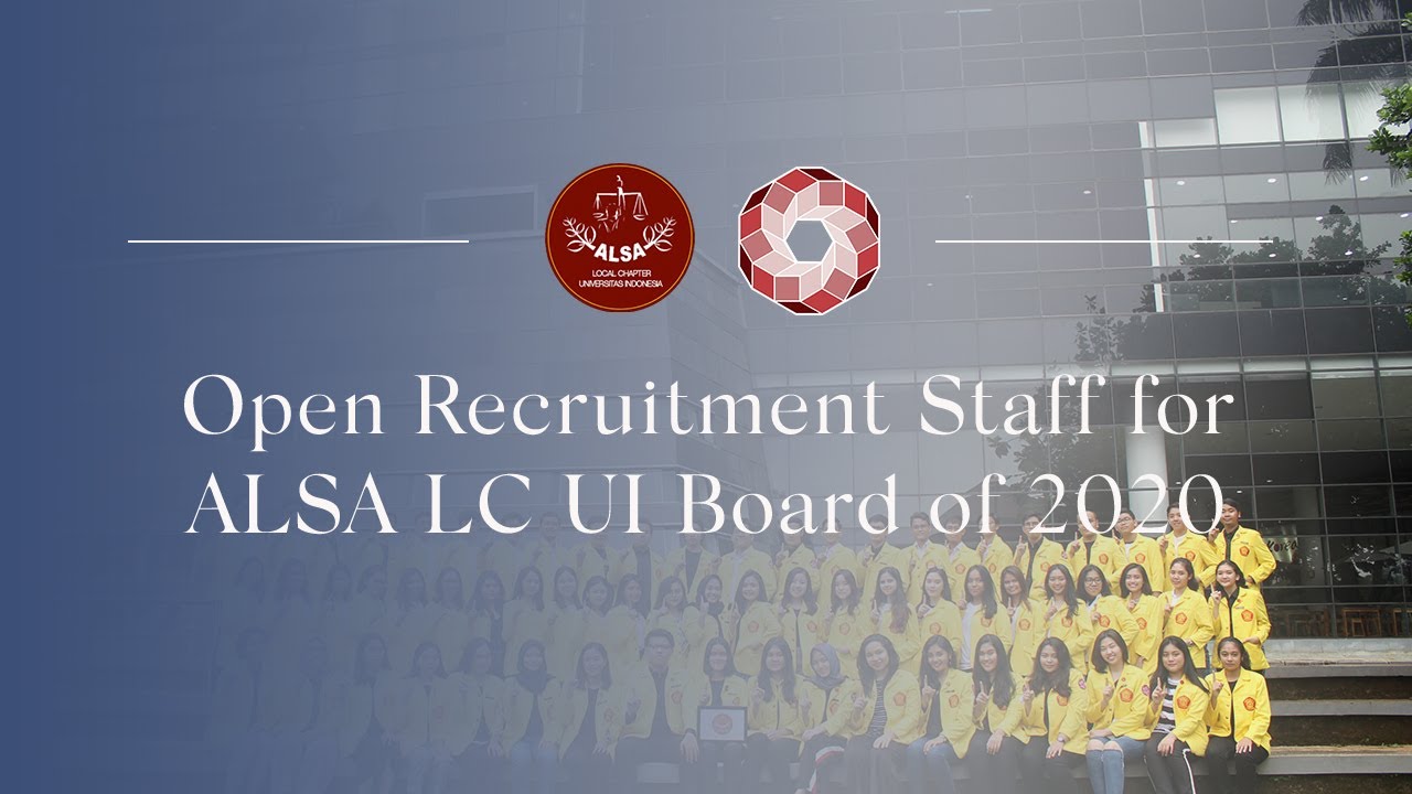 Open Recruitment Staff for ALSA LC UI Board of 2020 - YouTube