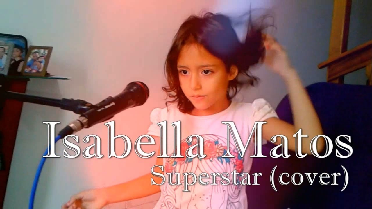 Isabella Matos - Superstar (cover) - YouTube