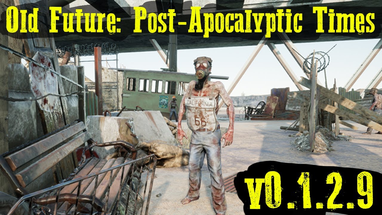 Old Future: Post-Apocalyptic Times v0.1.2.9 - YouTube