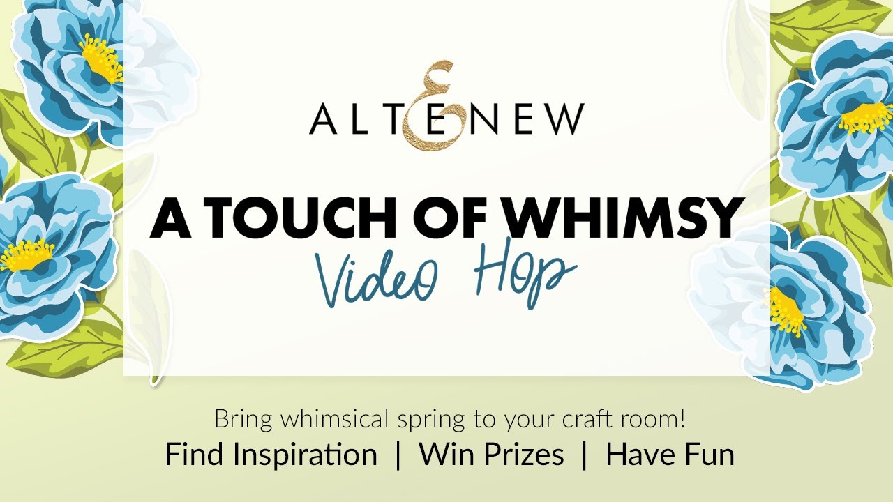 Altenew | A Touch Of Whimsy Video Hop - YouTube