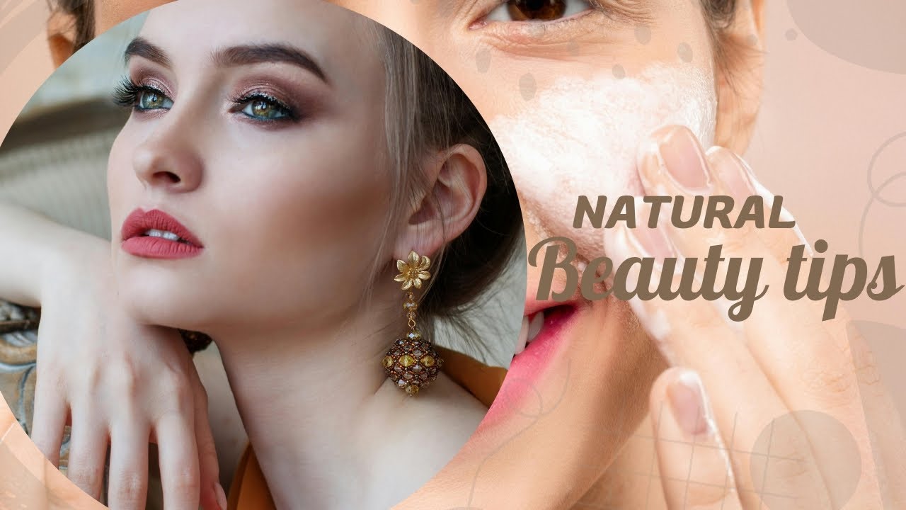 Best tips for Fair and Fit Skin | चेहरे की सुंदरता बढ़ाने के बेस्ट ...