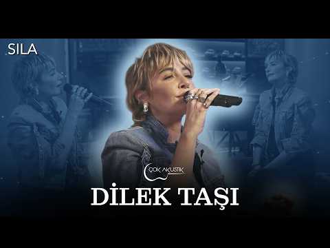 Sıla - Dilek Taşı | Çok Akustik