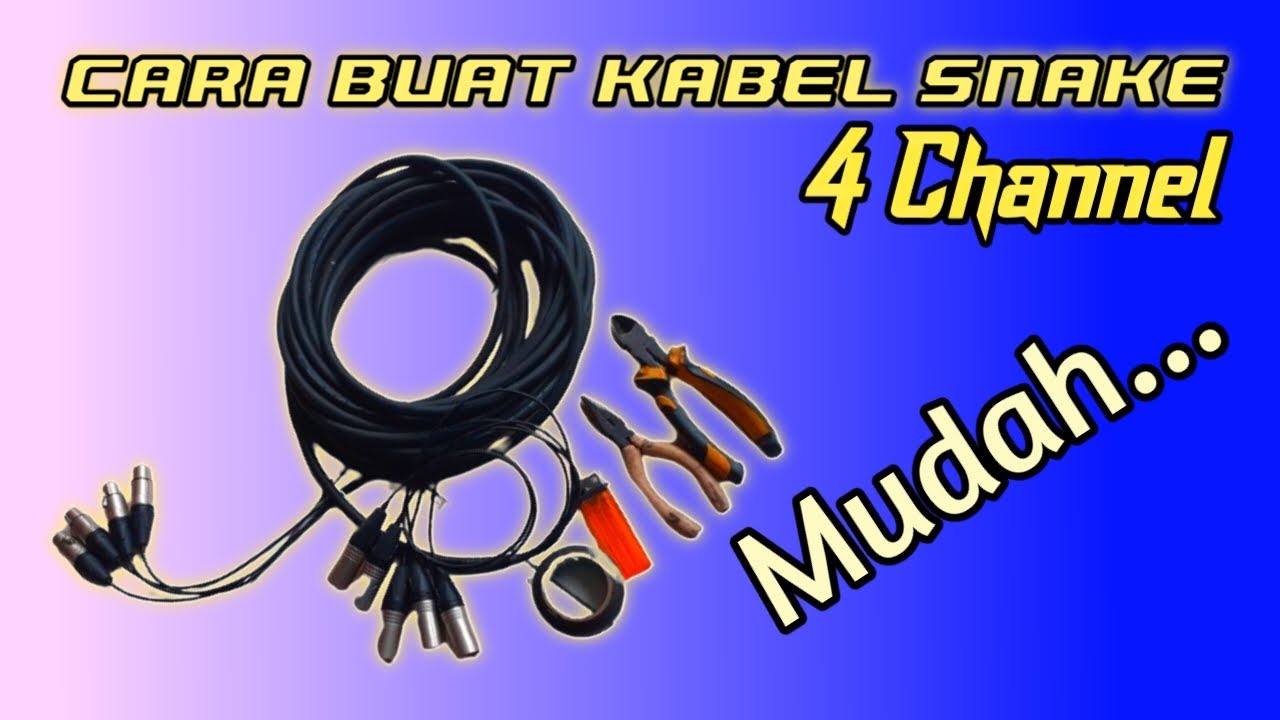 CARA BUAT KABEL SNAKE 4 CHANNEL MUDAH - YouTube
