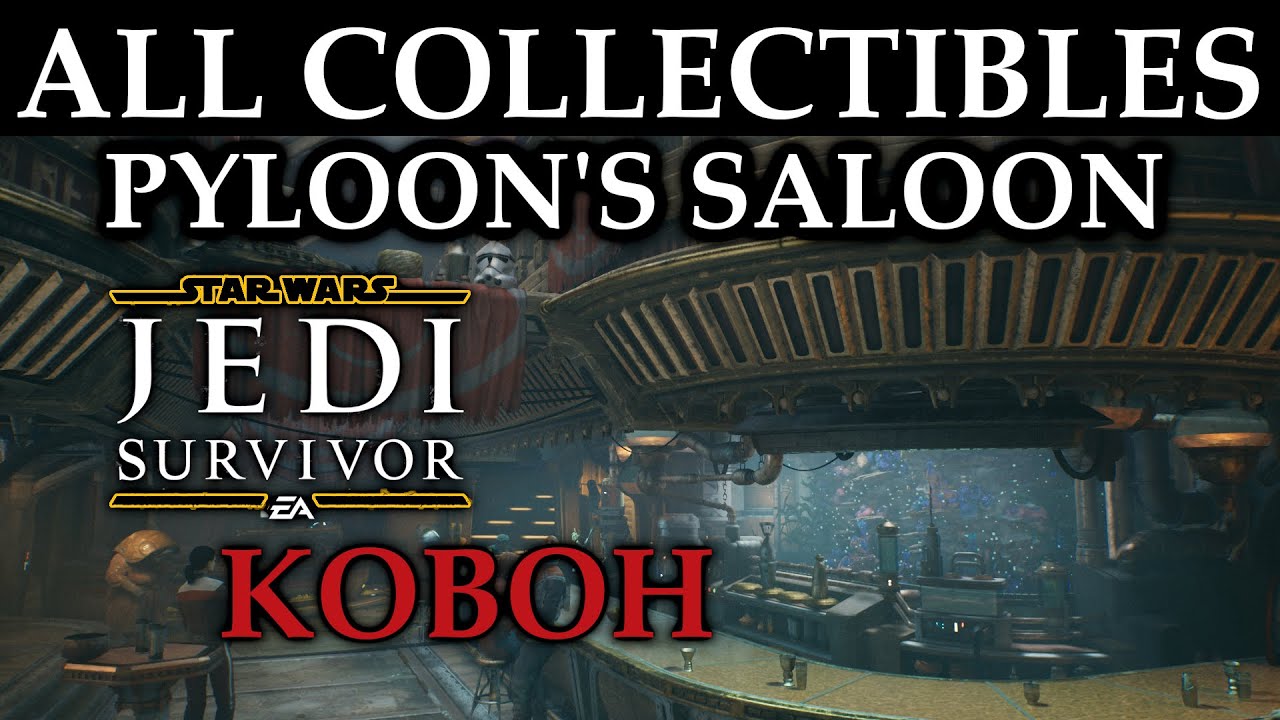 KOBOH - PYLOON'S SALOON - ALL COLLECTIBLES | STAR WARS JEDI SURVIVOR ...