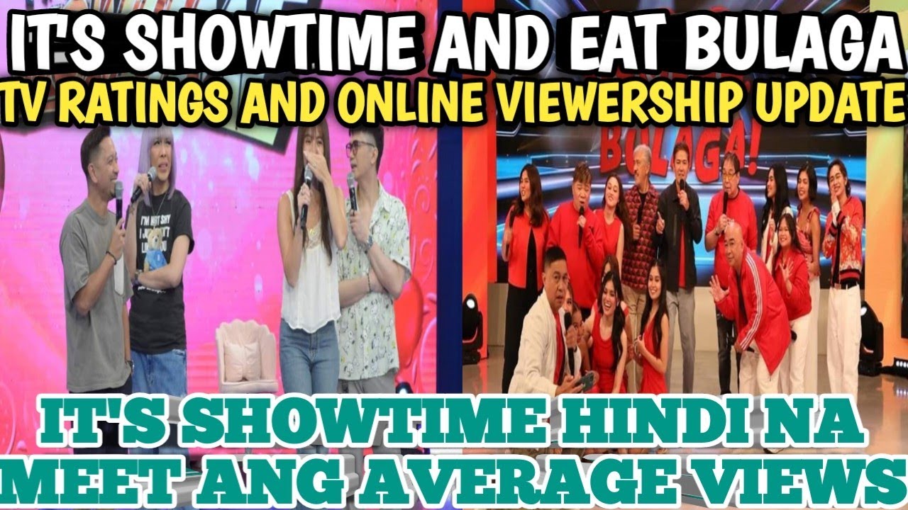 IT'S SHOWTIME AND EAT BULAGA TV RATINGS AND ONLINE VIEWERSHIP UPDATE ...