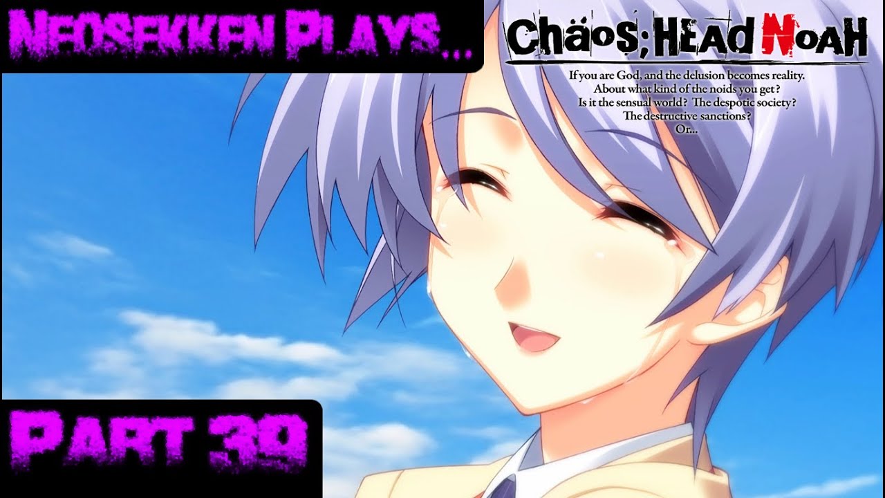 CHAOS;HEAD NOAH (Pt 39): Neo Completes Ayase's Route Left With More ...