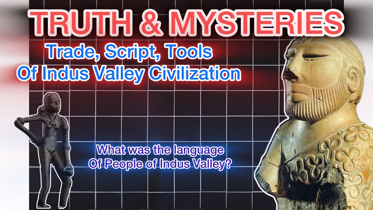 Language, Trade and Tools of Indus Valley Civilization | Harappan ...