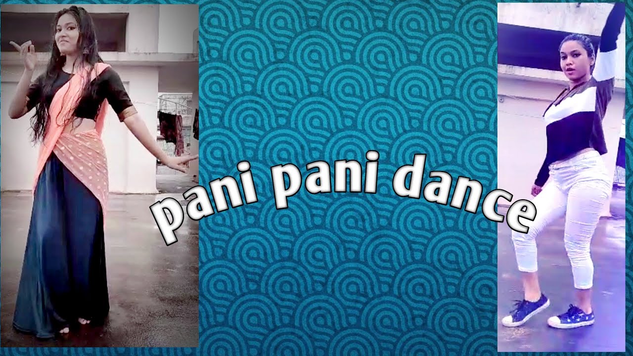Pani pani hogayi dance | choreography - YouTube