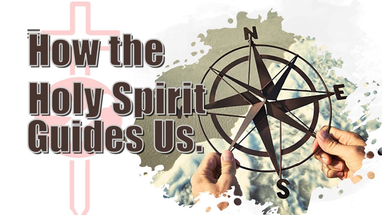 How the Holy Spirit Guides Us. - YouTube