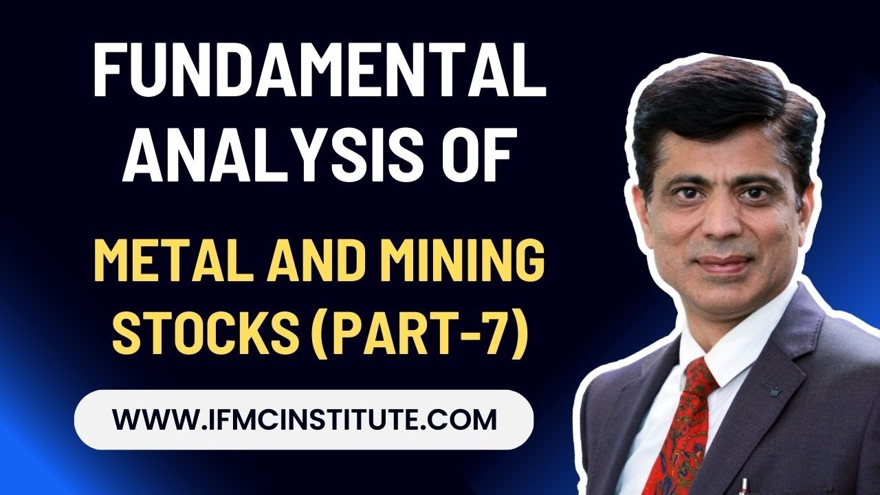 FUNDAMENTAL ANALYSIS OF METAL AND MINING STOCKS ll Art Of Investing ...