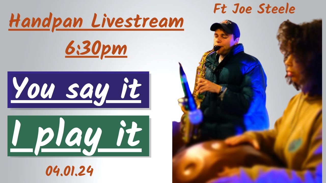 Robins, Rainbows and Joe Steele - Handpan Livestream 04/01/24 - YouTube