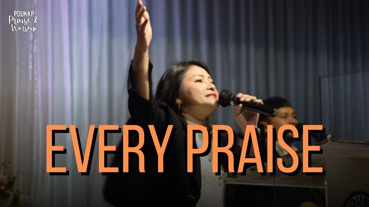 EVERY PRAISE (Cover) || POUK-KP Praise & Worship - YouTube