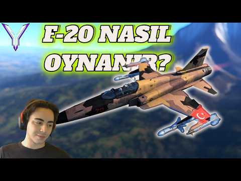 F-20 ALDINIZ ve NASIL OYNAMANIZ Gerekiyor? | War Thunder