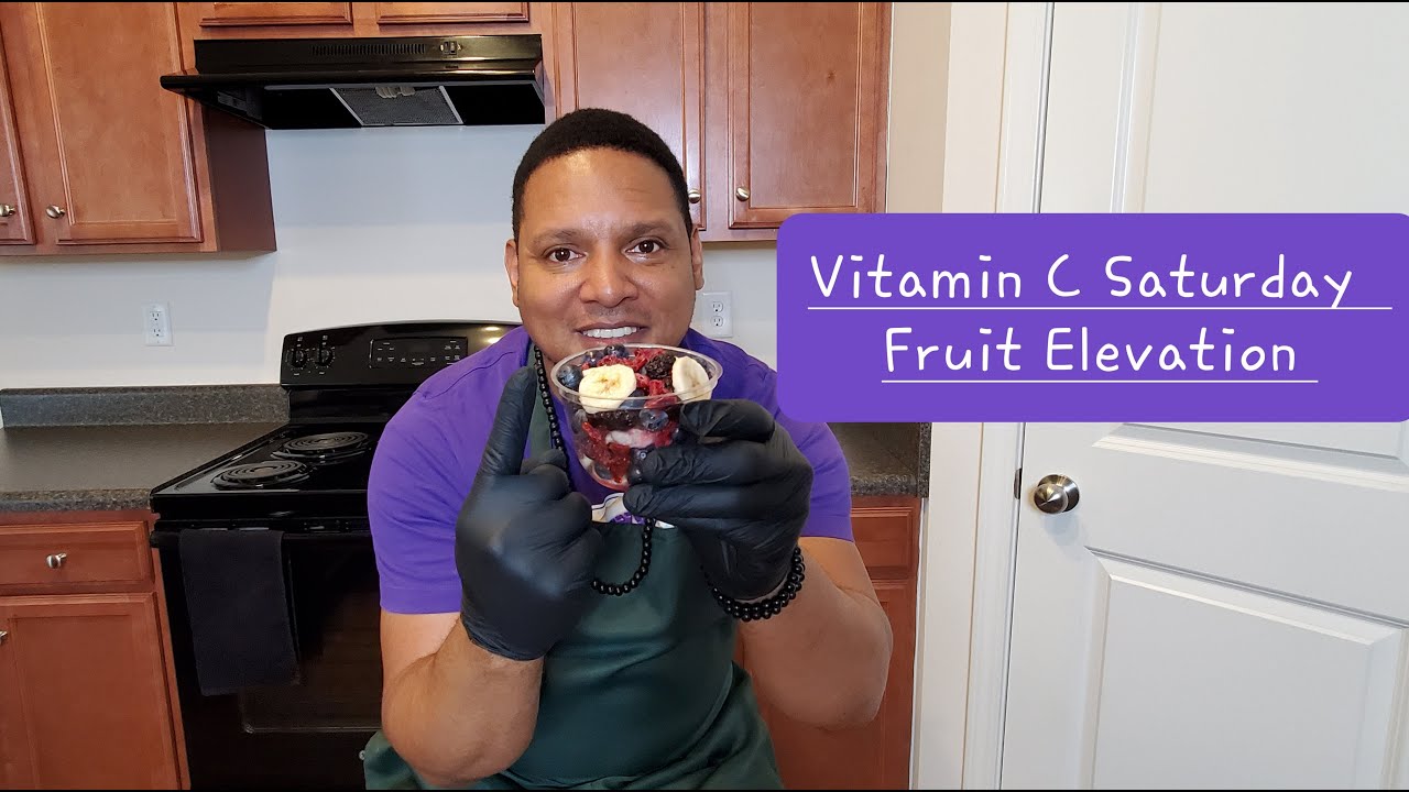 Vitamin C Saturday-Fruit Elevation - YouTube