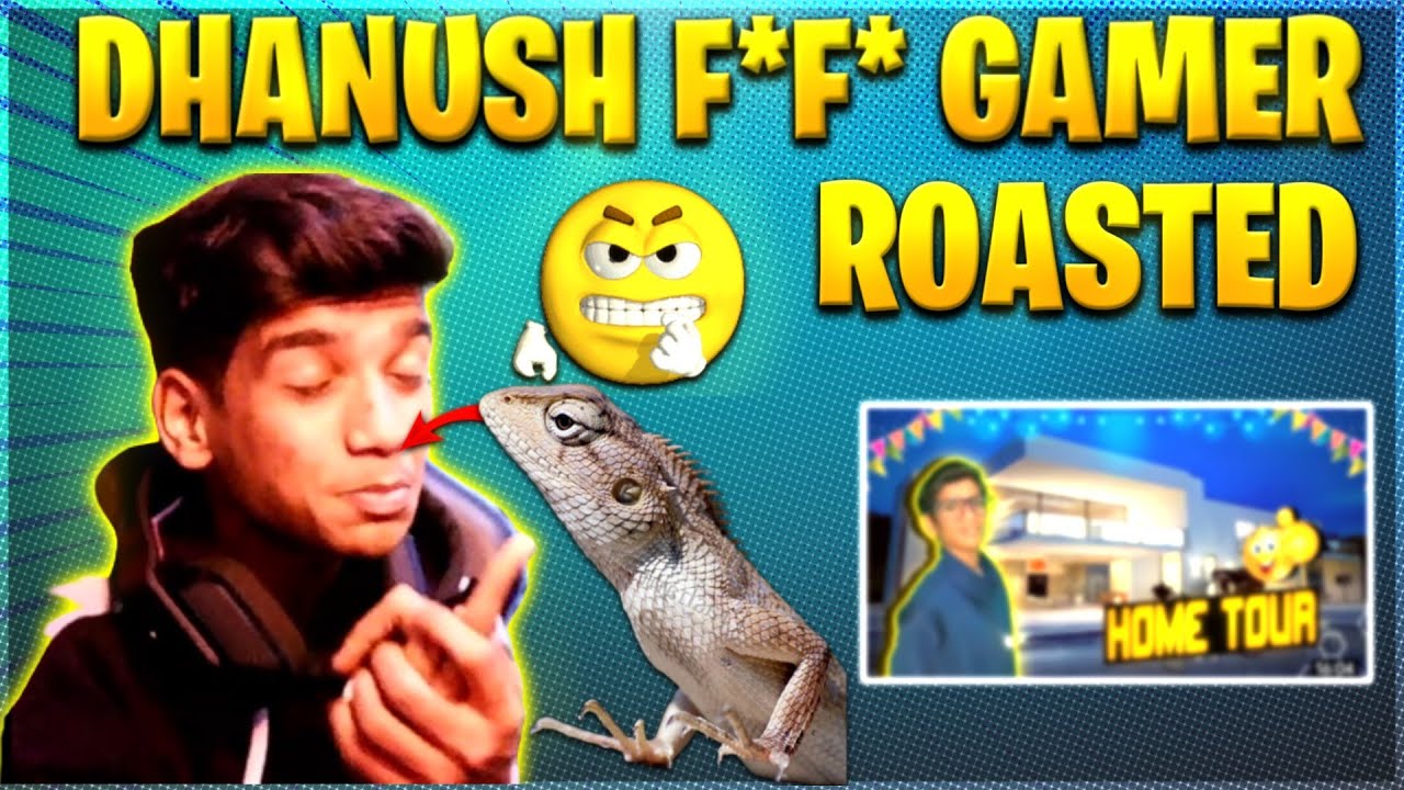 Dhanush FF Gamer Roasted..!!! - YouTube