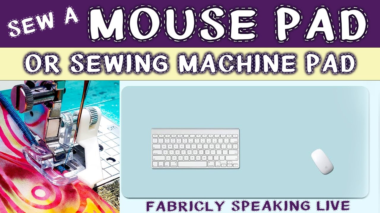 LIVE SEW a Giant Mouse or SEWING MACHINE PAD! - YouTube
