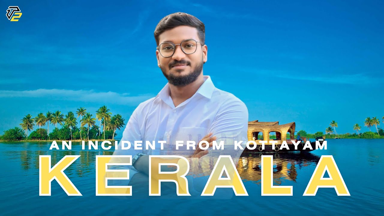 An Incident from Kottayam | Kerala | Sam k | The Transformation Stories ...