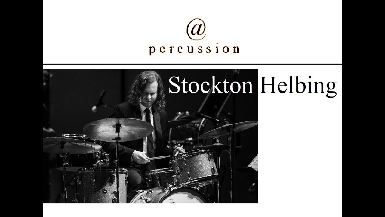 The @ Percussion Podcast 126 Stockton Helbing - YouTube
