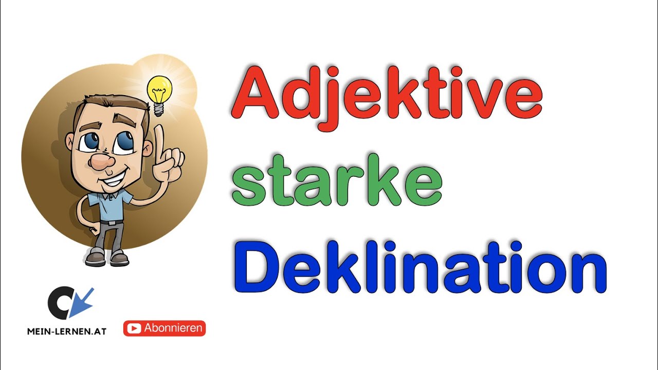 Starke Deklination bei Adjektiven Überblick - YouTube
