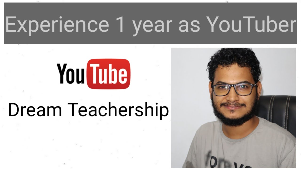 1st Year experience as YouTuber | Dream Teachership - YouTube