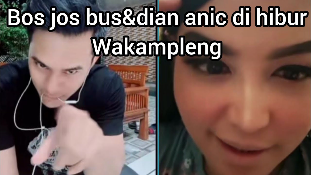 BOS JOS BUS&DIAN ANIC SAMPE NYENGIR DI HIBUR WA KAMPLENG BARIDINAN 😁 ...