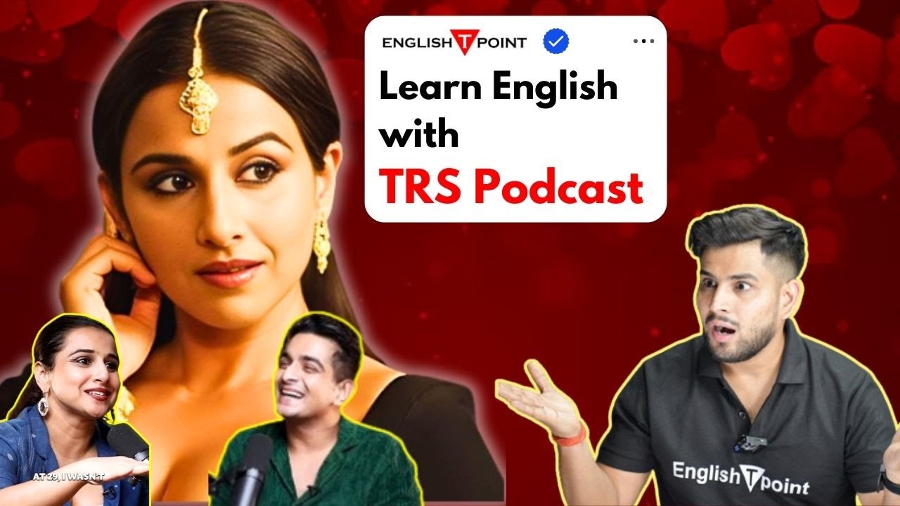 Learn English with TRS Podcast I Vidya's Career, Marriage & Money I The ...
