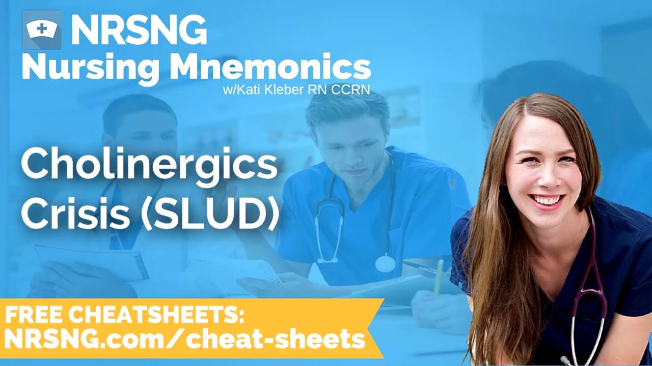 Cholinergics Crisis SLUD Nursing Mnemonics Nursing School Study Tips cholinergics-crisis-slud-nursing-mnemonics-nursing-school-study-tips